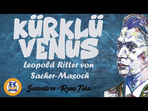 Kürklü Venüs - Leopold Ritter von Sacher Masoch (Sesli Kitap Tek Parça) (Rana Toka)
