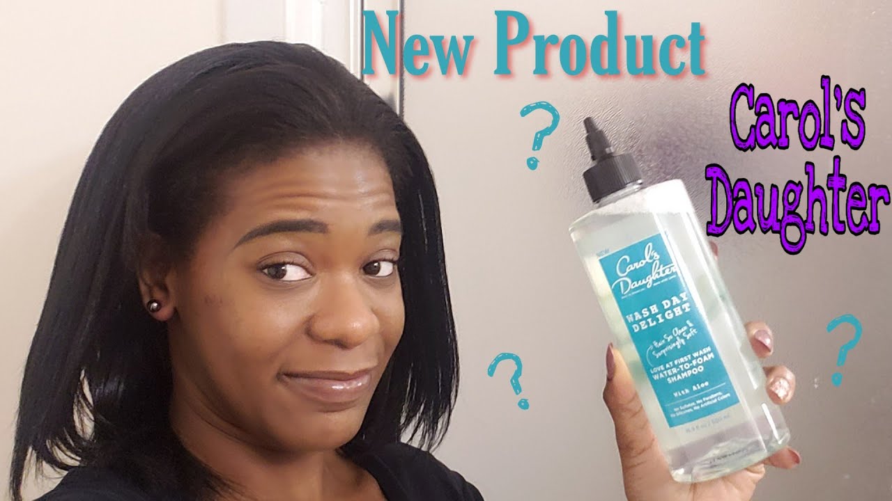 *New Product Alert* Carol's Daughter "Wash Day Delight" / Demo & Review ...