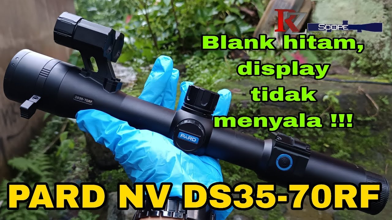 PARD DS35-70RF NV | Blank Display Tidak Menyala - YouTube