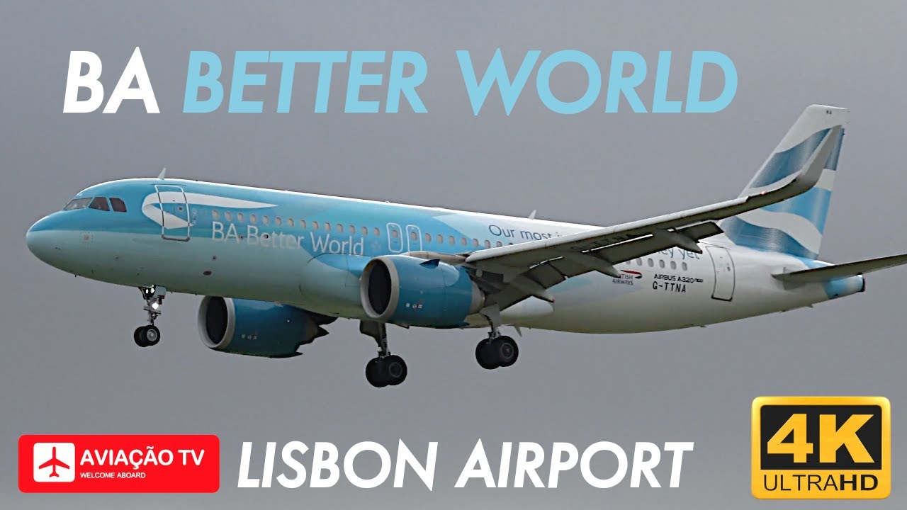 British Airways • Airbus A320-251N • G-TTNA (BA Better World Livery ...