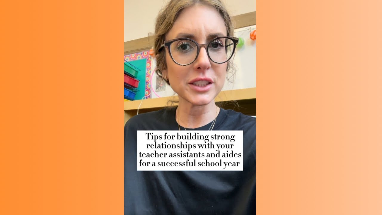Tips for building a strong relationship with your teacher assistants ...