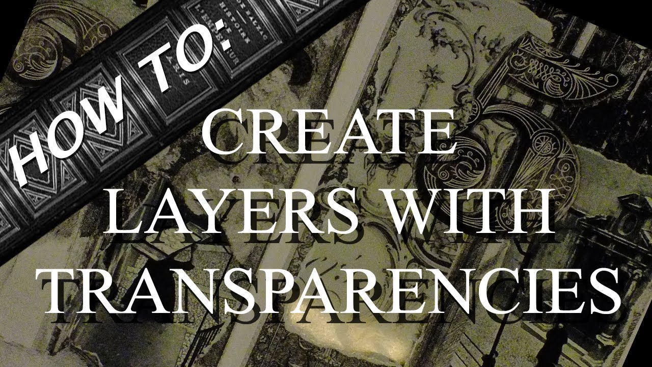 Create Collage Layers With Transparencies (or Vellum) - YouTube