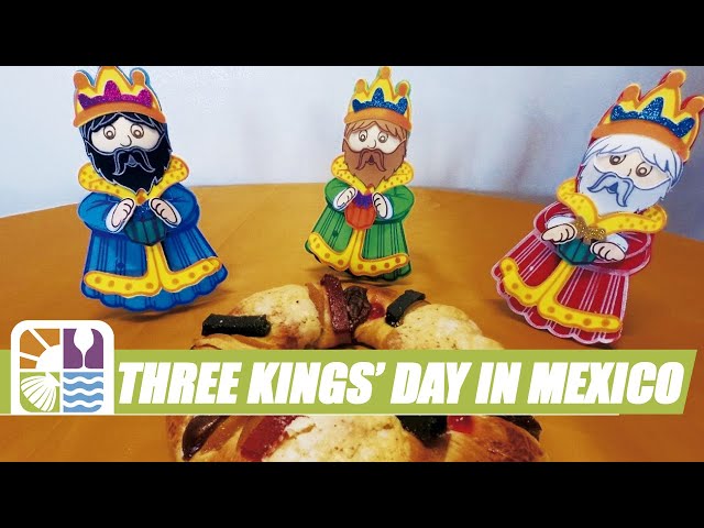 Dia De Los Reyes Magos En Mexico