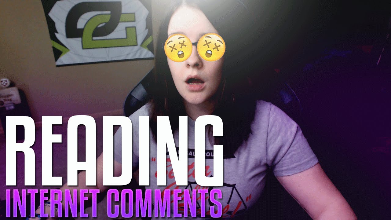 READING INTERNET COMMENTS - YouTube