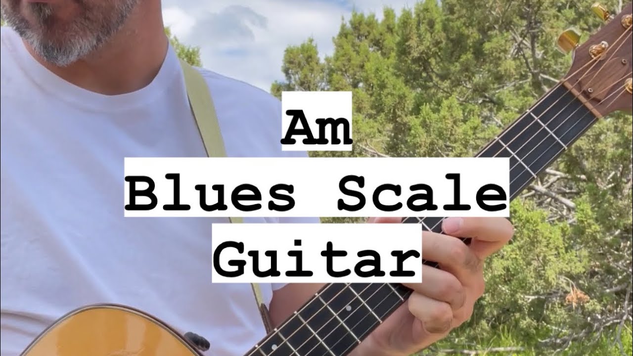 Blues Guitar Scale // Am blues scale + chords - YouTube