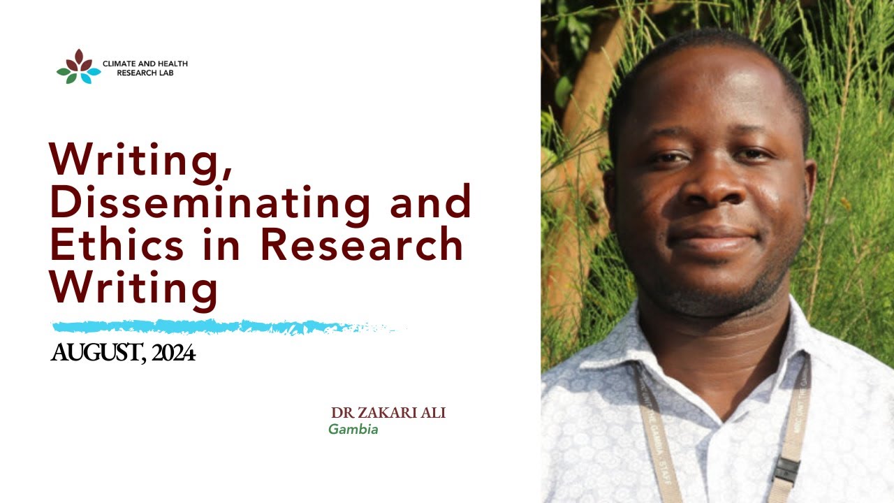 Writing, Disseminating and Ethics in Research Writing, Dr. Zakari Ali ...