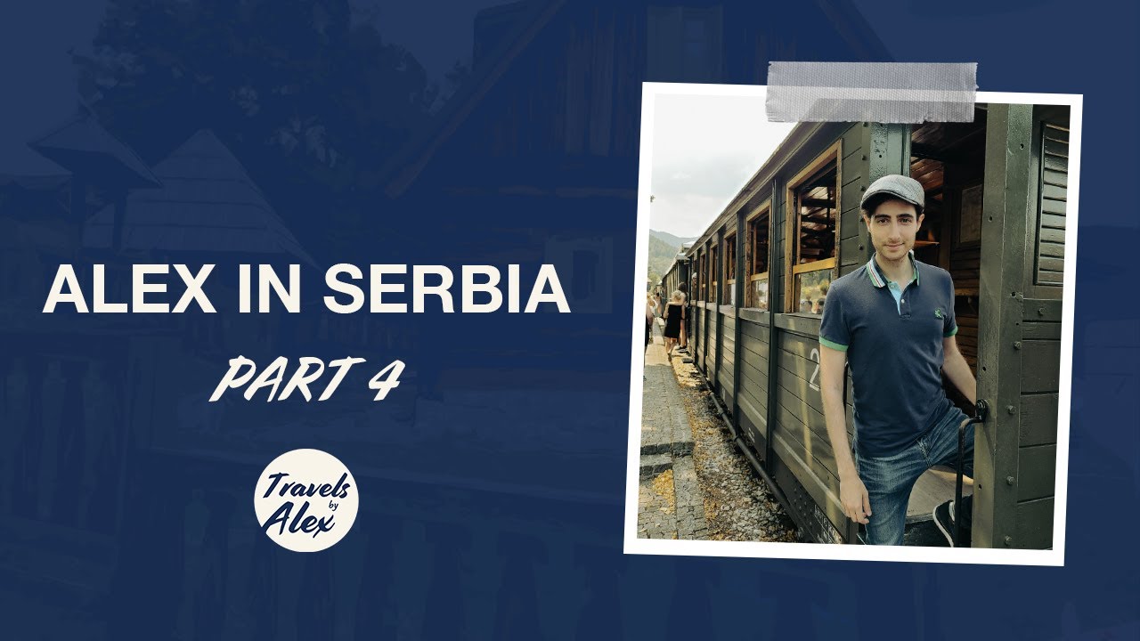 GOODBYE, BELGRADE. HELLO, ZLATIBOR | Alex in Serbia 🇷🇸 | Part 4 - YouTube