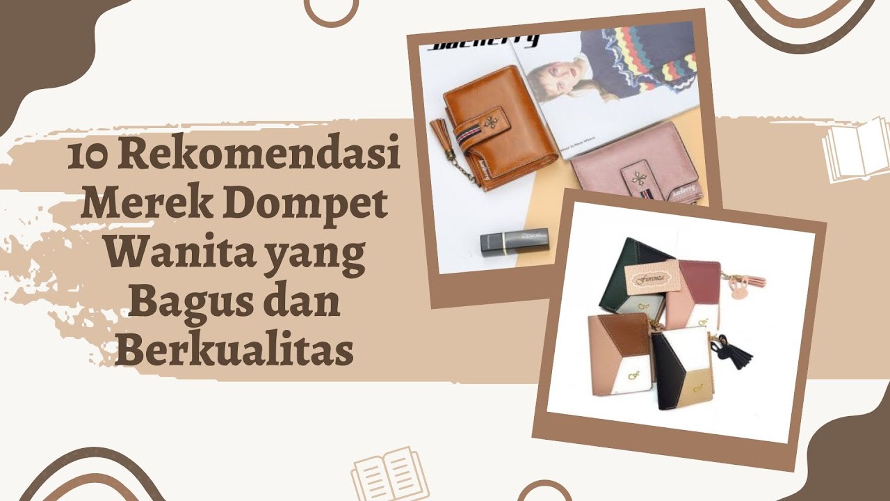 10 Rekomendasi Merek Dompet Wanita yang Bagus dan Berkualitas - YouTube