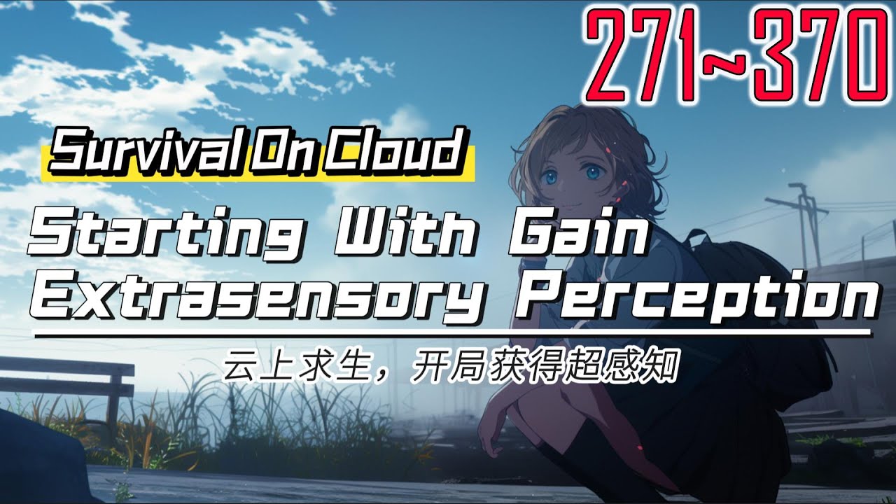 EP271~370 Survival On Cloud Starting With Gain Extrasensory Perception - YouTube