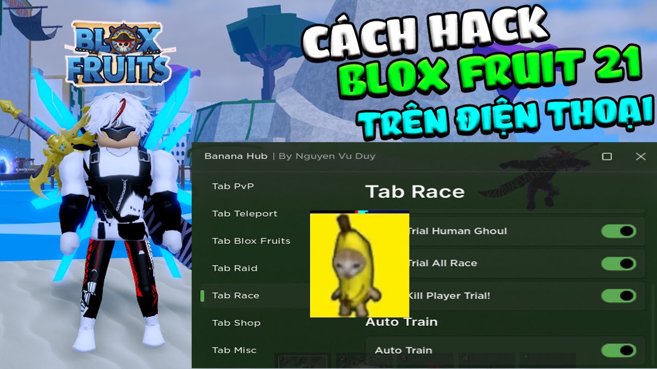 Cách Hack Blox Fruits 21 Trên Điện Thoại No Key Menu Banana Hub Vip ...