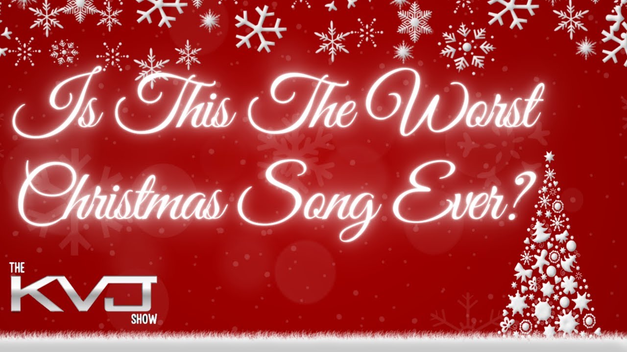 Is This The Worst Christmas Song Ever 11 15 2023 YouTube is-this-the-worst-christmas-song-ever-11-15-2023-youtube