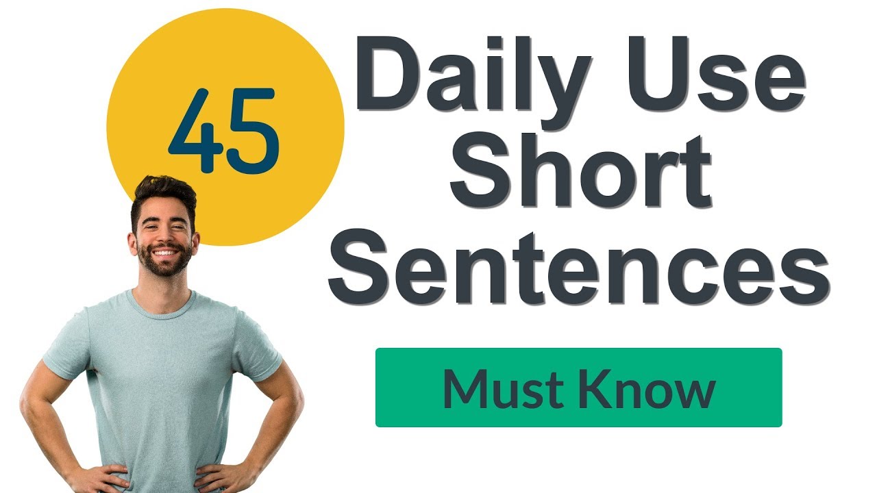 45 Daily use Short Sentences Must Know || Basic English For Beginners ...