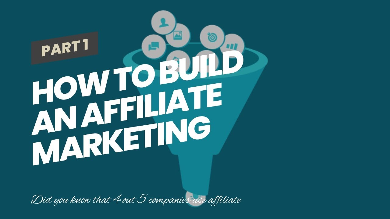 How To Build An Affiliate Marketing Funnel That Works For Your Business
