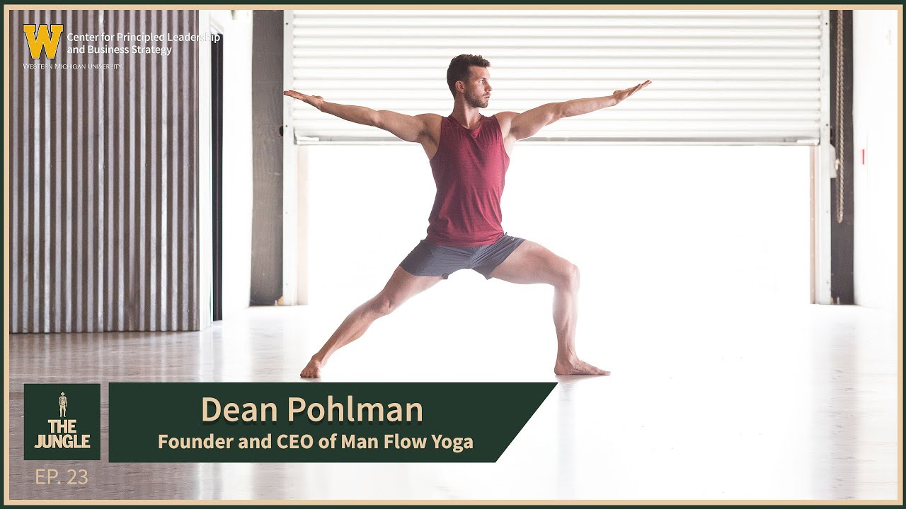 Dean Pohlman – Founder and CEO of Man Flow Yoga | THE JUNGLE #23 - YouTube