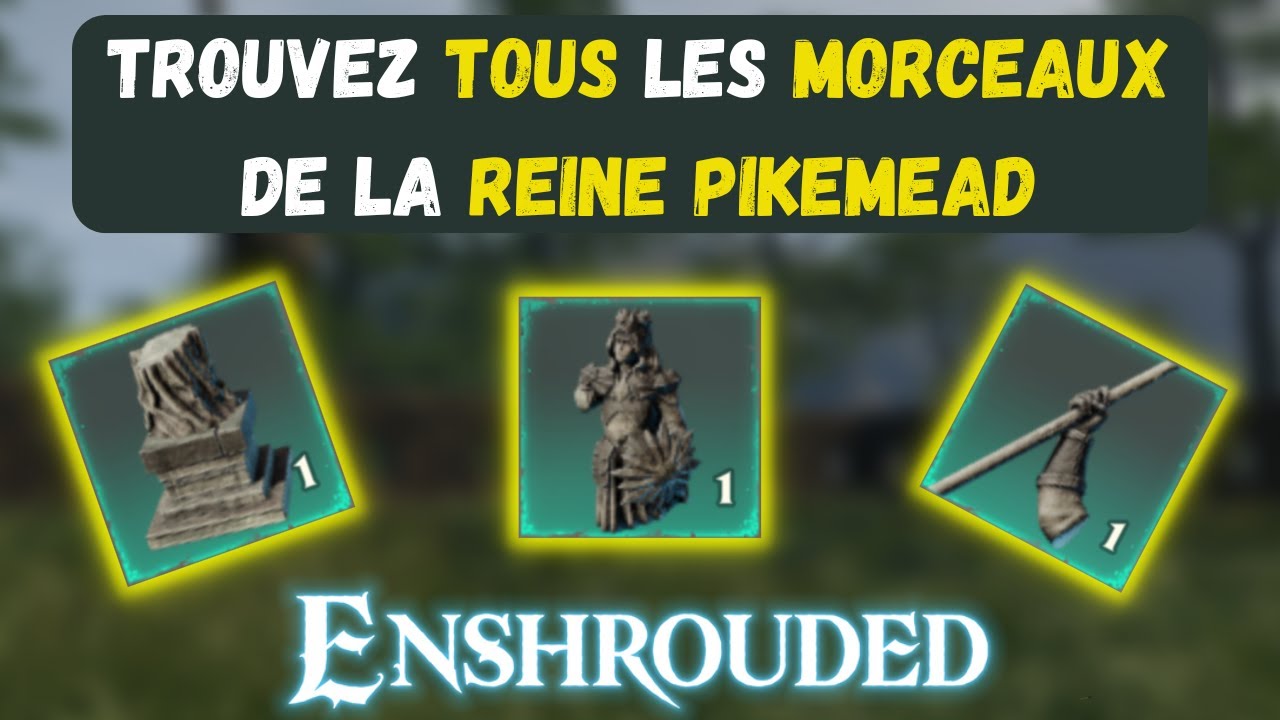 Trouver les morceaux de statue de la Reine Pikemead : ENSHROUDED - YouTube