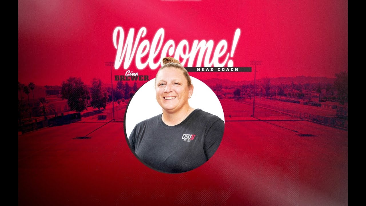 Catch up with new CSUN Head Women's Soccer Coach Gina Brewer - YouTube