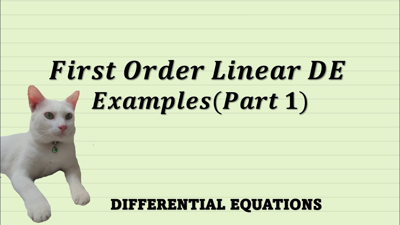 Differential Equations | First Order Linear DE (FOLDE) Examples (Part 1 ...