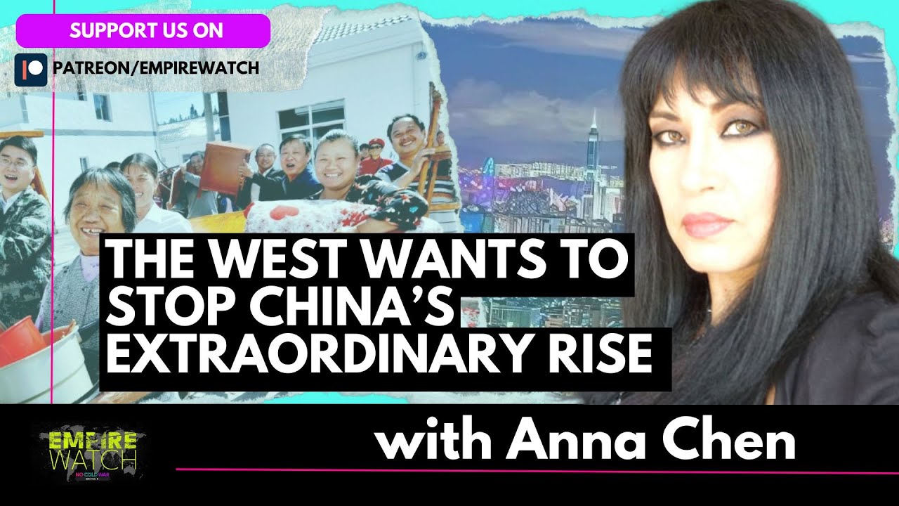 The West wants to stop China’s extraordinary rise with Anna Chen - YouTube