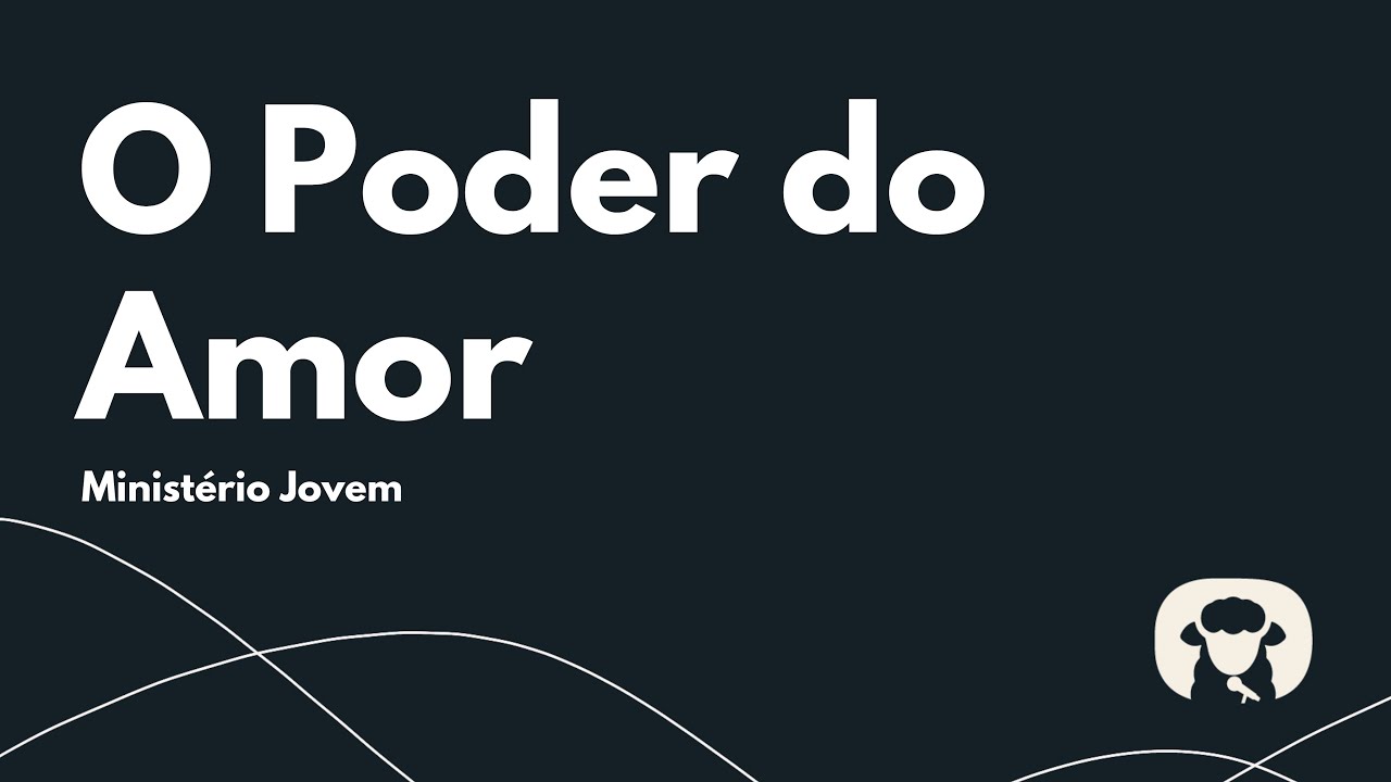 O Poder Do Amor - Ministério Jovem (Cantado com letra) - YouTube
