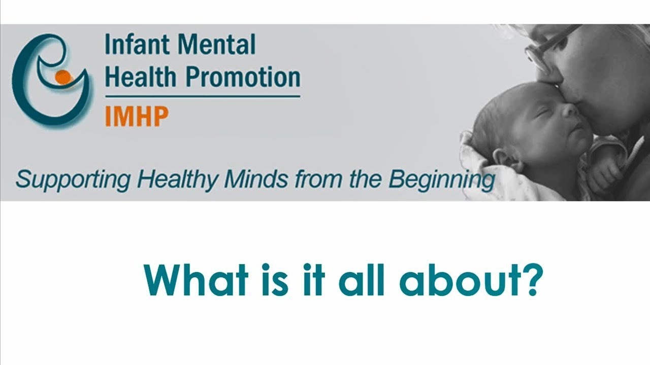 Infant Mental Health Promotion-What It Is All About - YouTube
