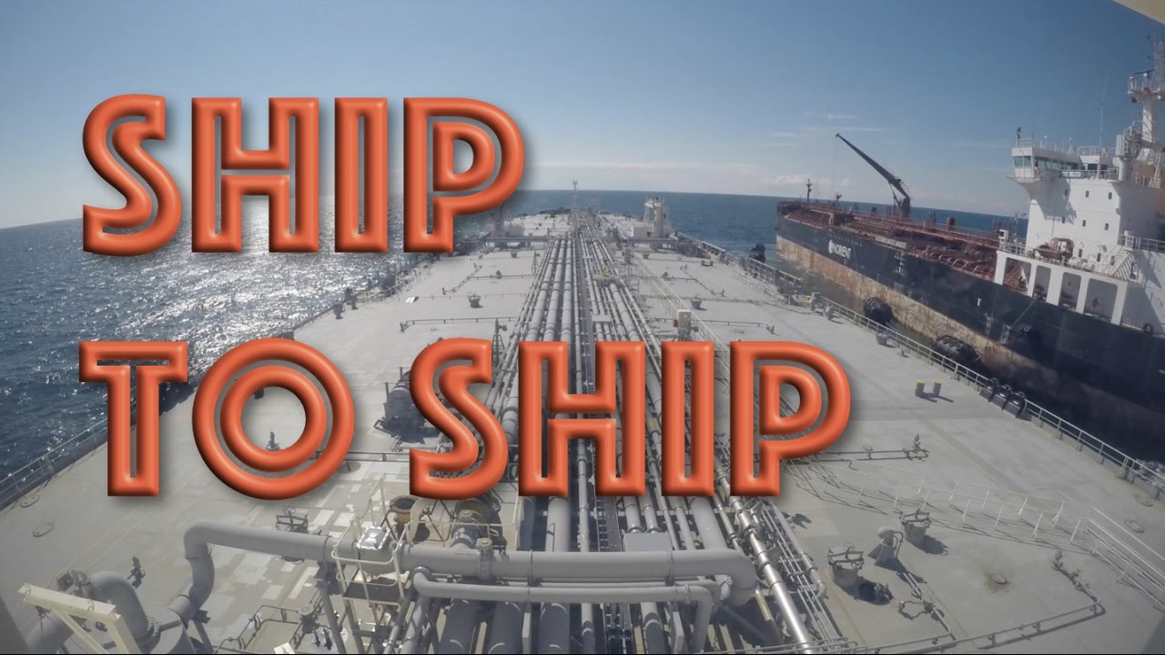 Ship To Ship operations (time lapse) - YouTube