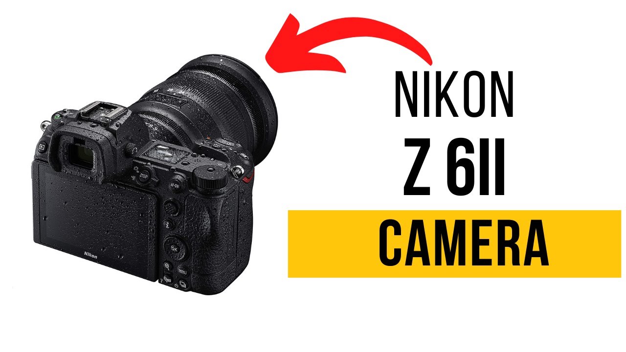 Nikon Z 6II FX Format Mirrorless Camera - YouTube