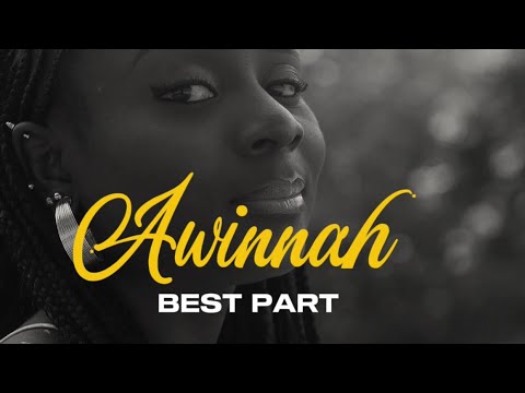 Awinnah-Best Part-VISUALIZER - YouTube