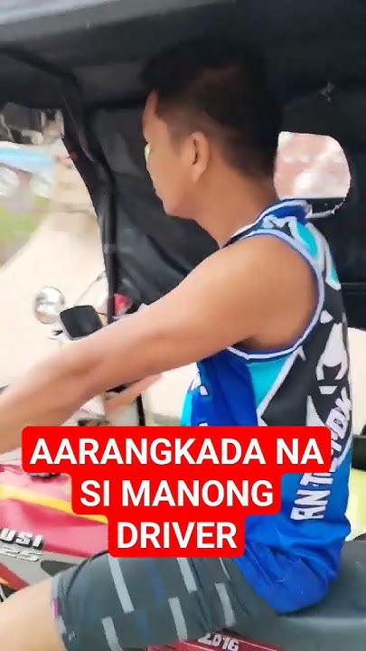 AARANGKADA NA SI MANONG DRIVER #youtubeshorts #youtube #driver #tricycle #tricycledriver - YouTube