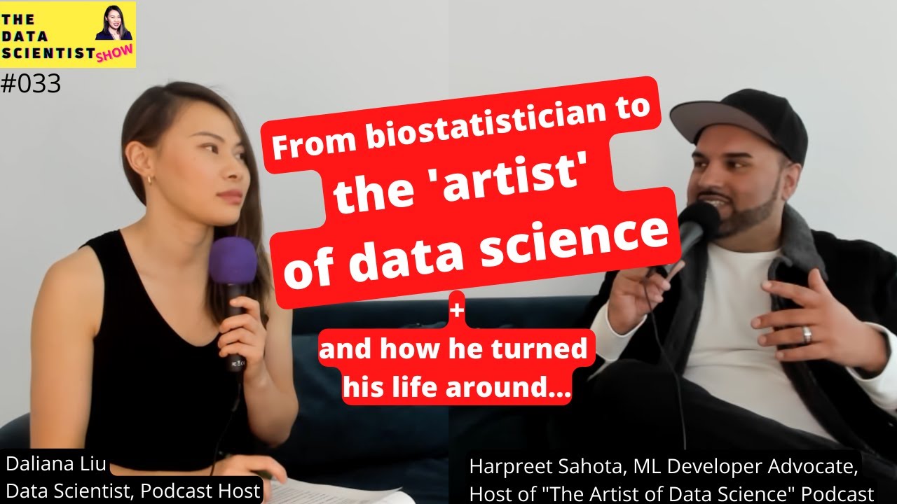 From biostatistician to the 'artist of data science' - Harpreet Sahota - The Data Scientist Show ...