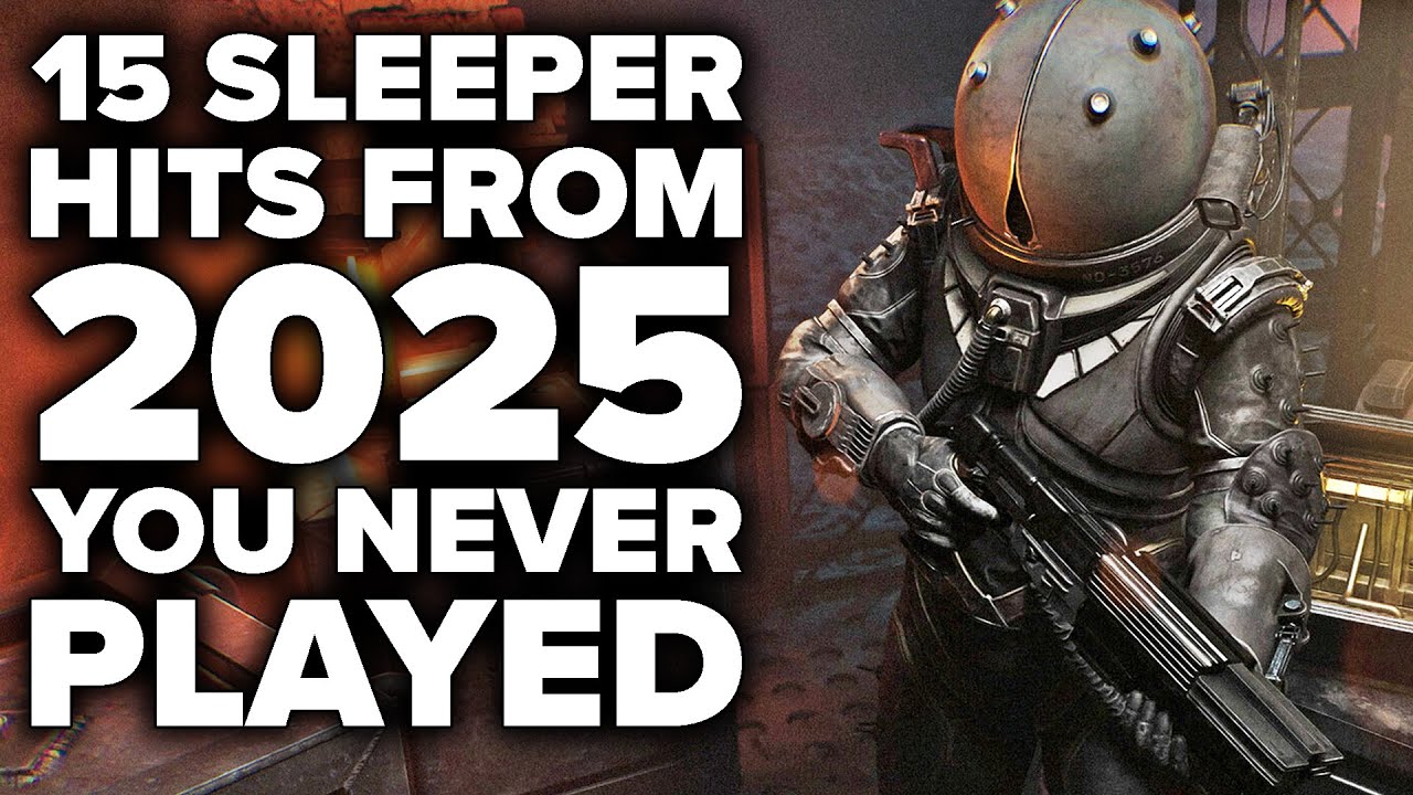 15 Sleeper Hits From 2025 You Never Got Around To Playing - YouTube