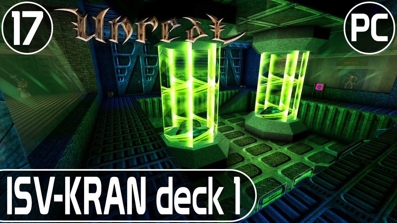 Unreal - Level 17 - ISV-Kran Deck 1 | Unreal Difficulty | No Commentary ...