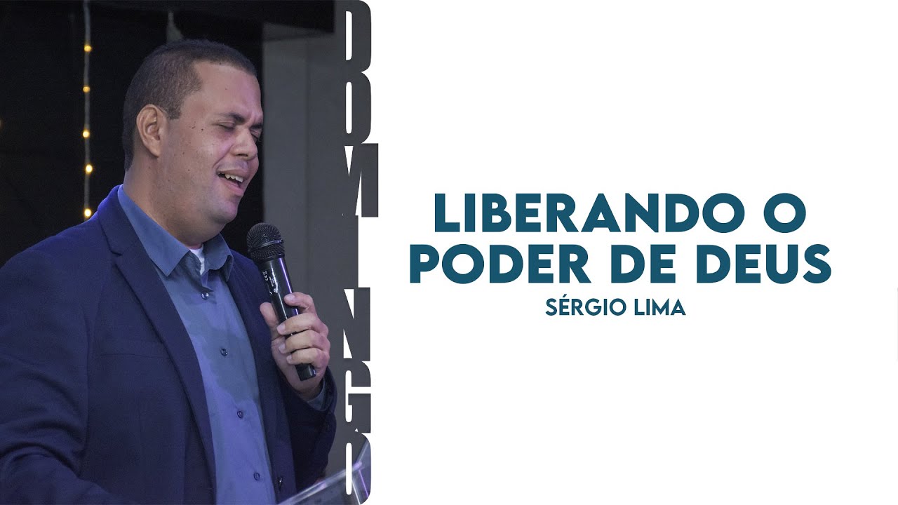 Sergio Lima - Liberando o Poder de Deus - 19/06/2022 - YouTube