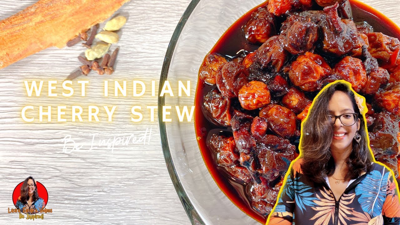 How To Make West Indian Cherry Stew - YouTube