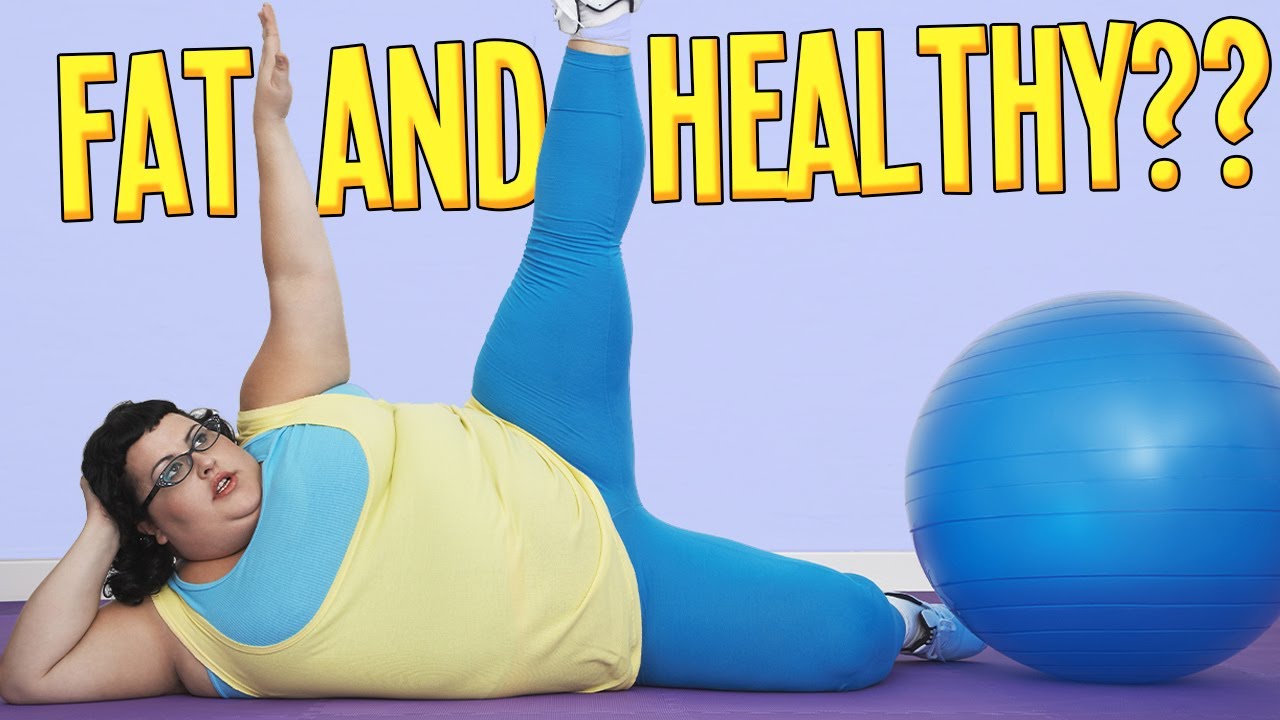 There Is NO SUCH THING As Being Healthy AND Fat!!! - YouTube
