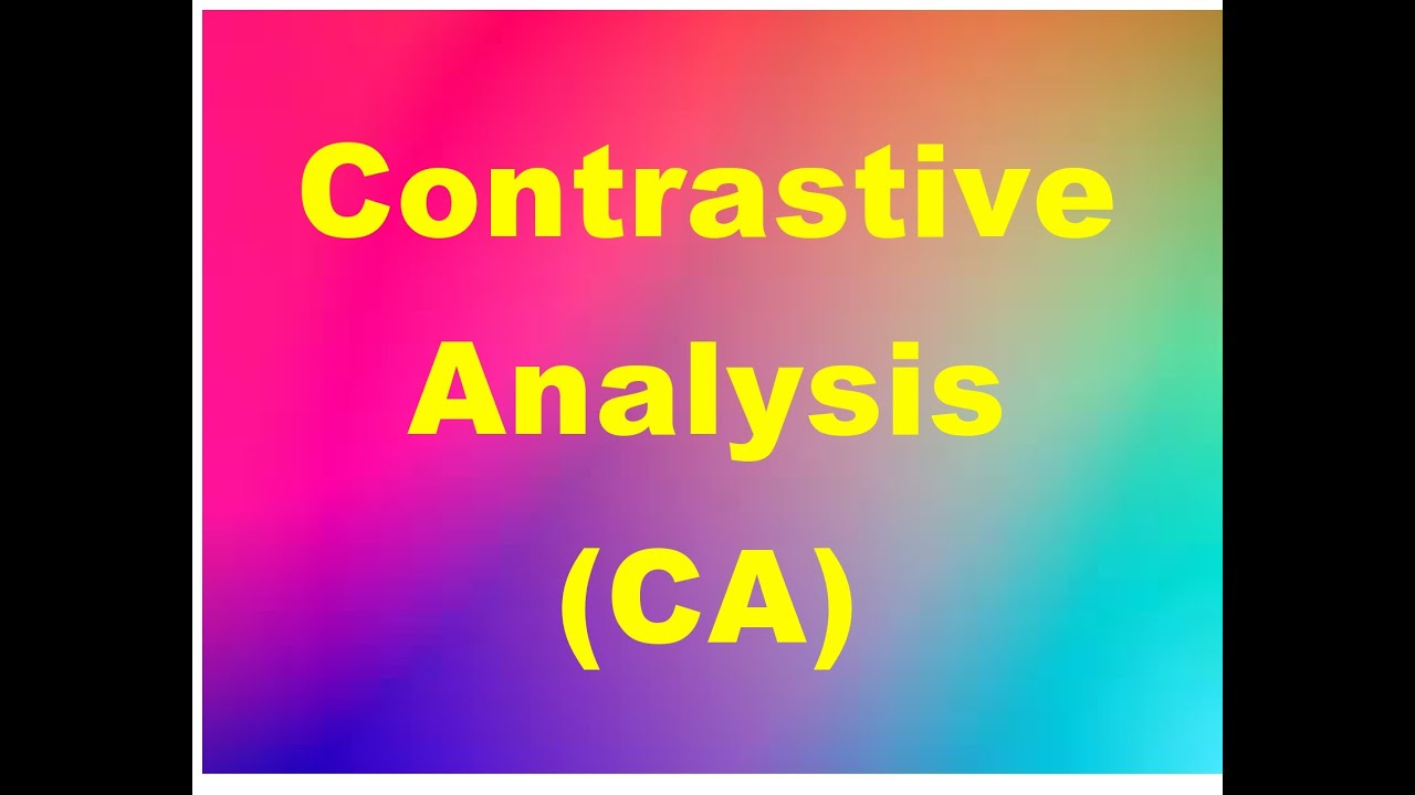 Unit-6 Contrastive Analysis(CA) part 2/ Linguistics Note/Major English ...