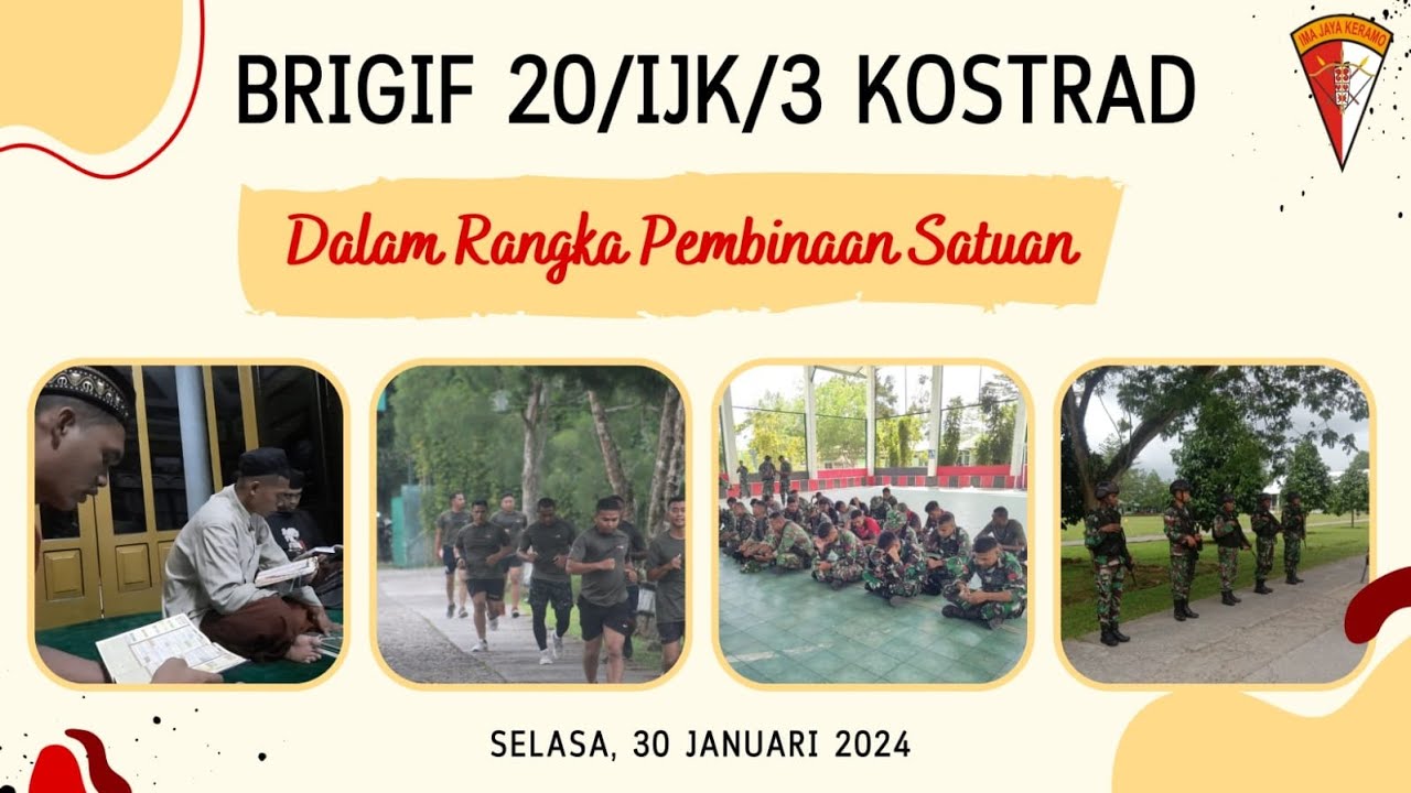 Prajurit Brigif 20/IJK dalam rangka Pembinaan Satuan Selasa, 30 Januari ...