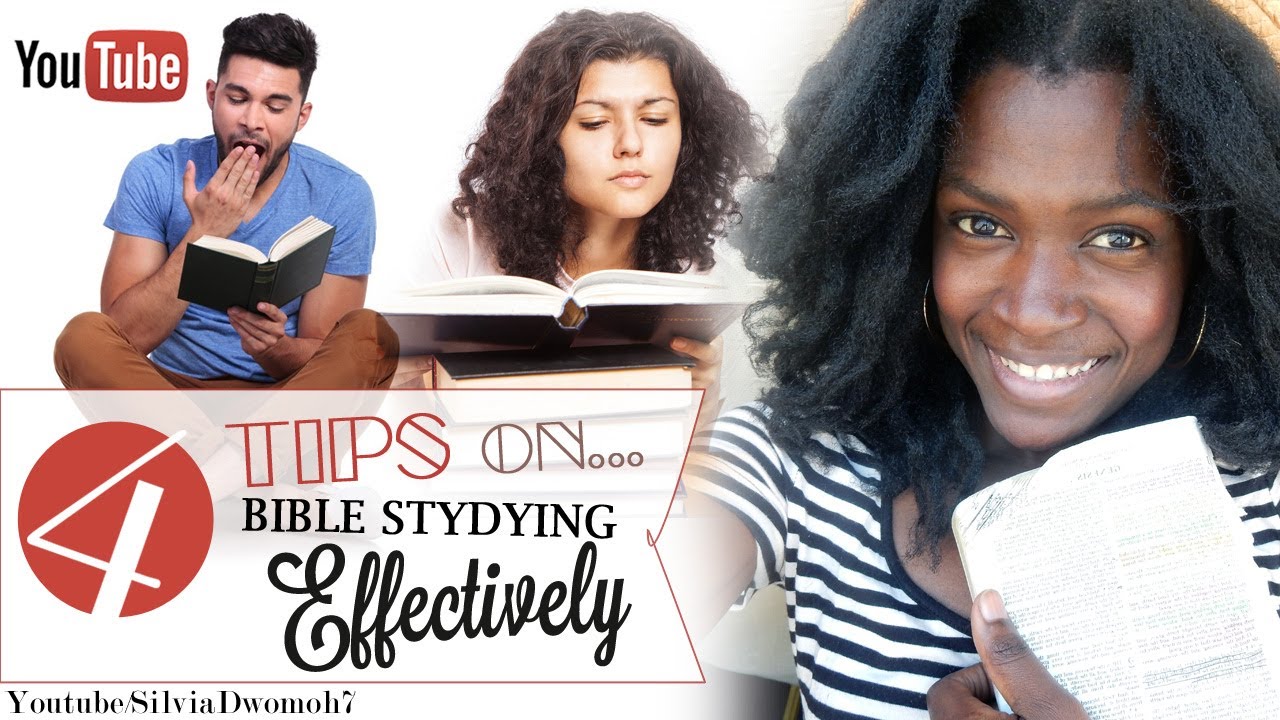 4 Tips on Studying the Bible Effectively | Bible Study Essentials 2017 - YouTube