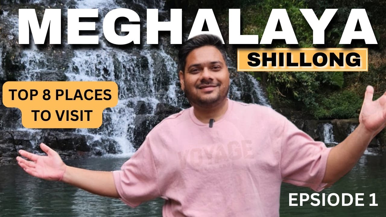 TOP 8 PLACES TO VISIT IN SHILLONG:A Journey Through Nature's Wonderland ...