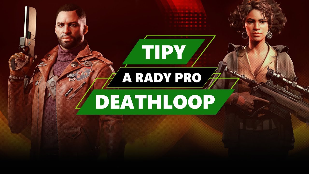Tipy a rady pro Deathloop - YouTube