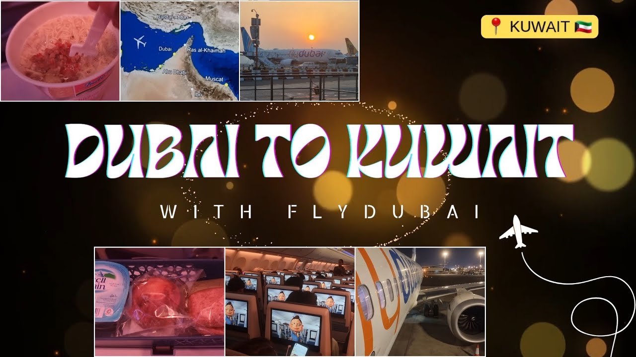 Dubai to Kuwait with FlyDubai 4K | Jaffer Shadiq - YouTube