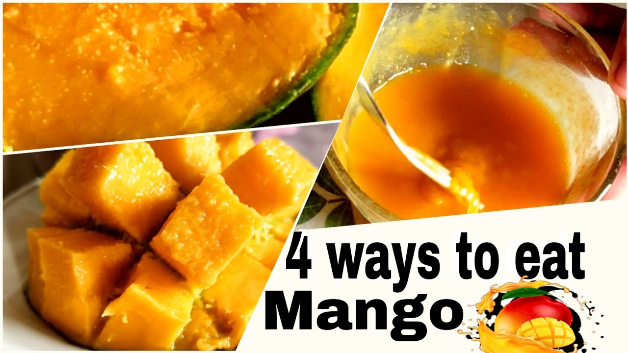 How To Eat Mango| Different Ways To Eat A Mango| Eat Mango In Indian ...
