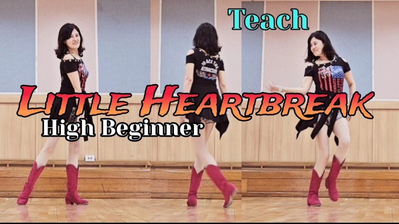 Little Heartbreak Line Dance High Beginner Teach - YouTube