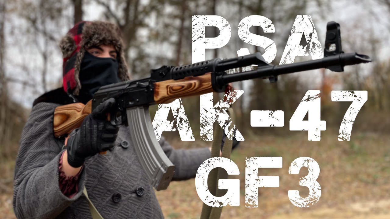 The Ultimate Bad Guy Gun: Palmetto State Armory AK-47 GF3 - YouTube