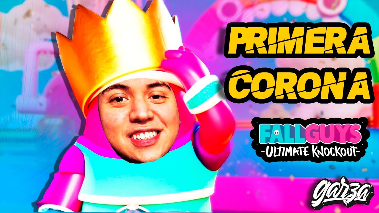MI PRIMERA CORONA EN FALL GUYS! - YouTube