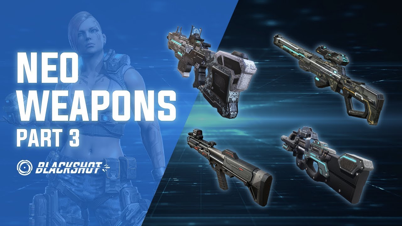 BlackShot - Weapon Showcase Operation Neo Chronos Part 3 - YouTube
