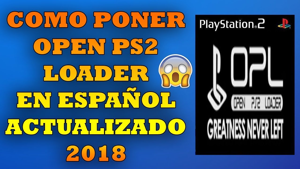 OPL EN ESPAÑOL ACTUALIZADO 2018 [PS2] - YouTube