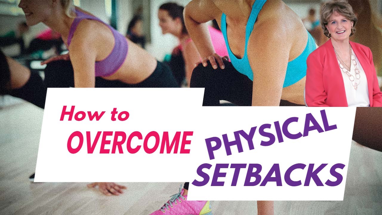 How to Overcome Physical Setbacks - YouTube