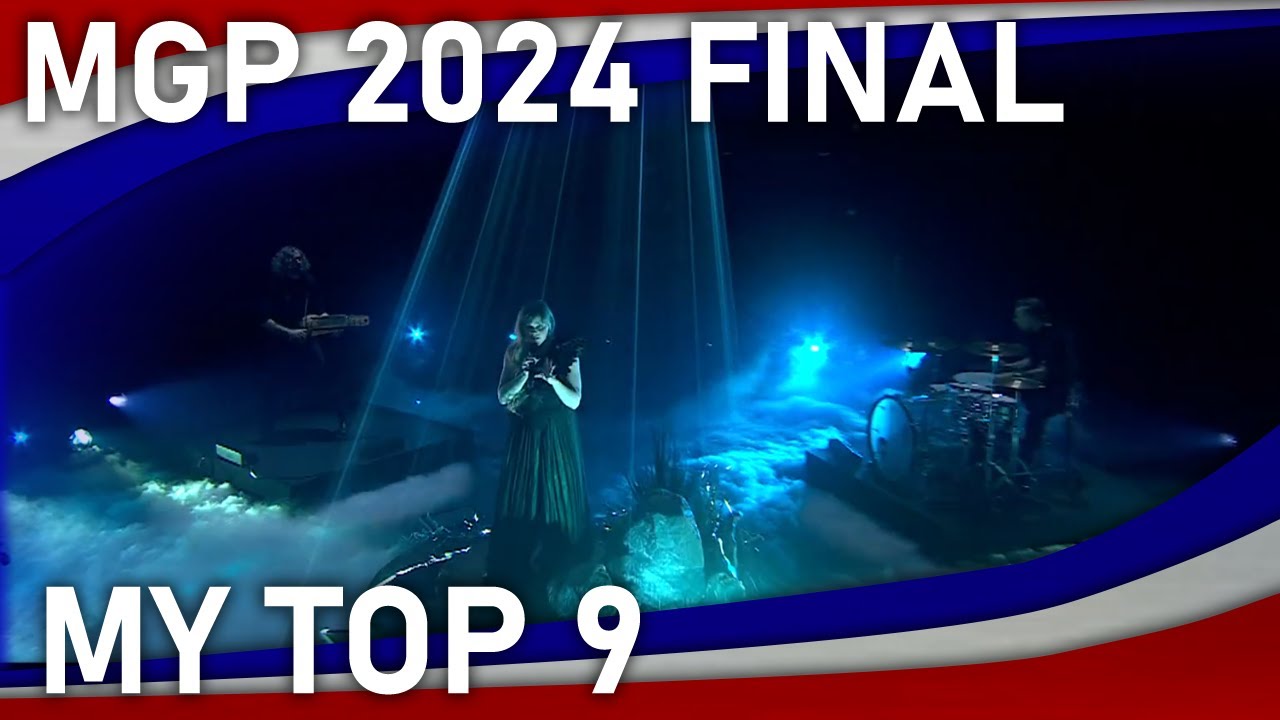 MGP 2024 | Final | My Top 9 - YouTube