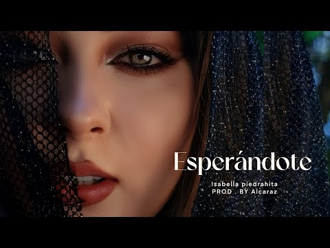 Esperándote - Isabella piedrahita (video oficial )