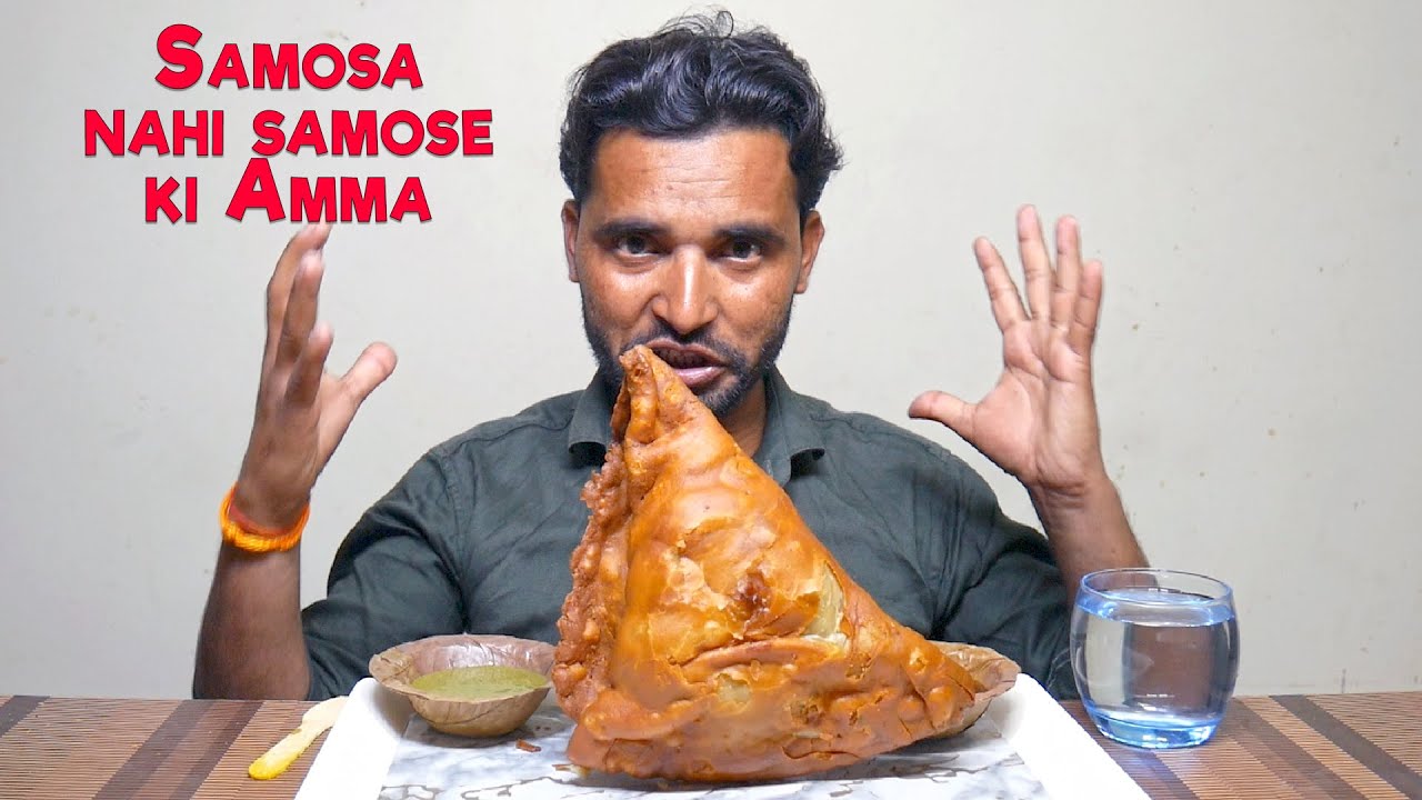 Samosa nahi Samose ki Amma Eating Challenge | Indian Biggest Samosa ...